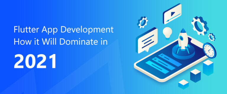 Flutter App Development – How it Will Dominate in 2023?