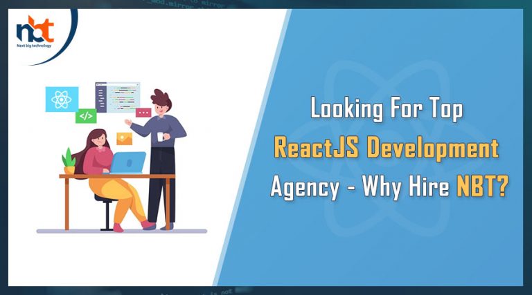 Looking For Top ReactJS Development Agency - Why Hire NBT Looking For Top ReactJS Development Agency - Why Hire NBT