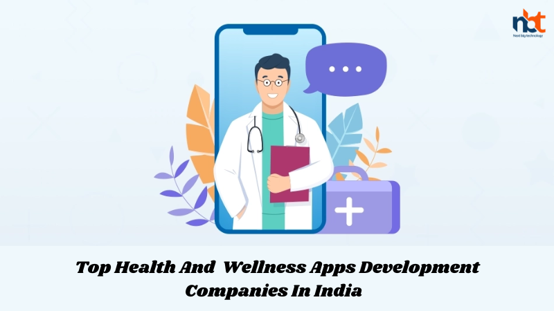 Top Health and Wellness Apps Development Companies [year] - Next Big ...